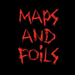 Maps And Foils - Submitted via Musosoup